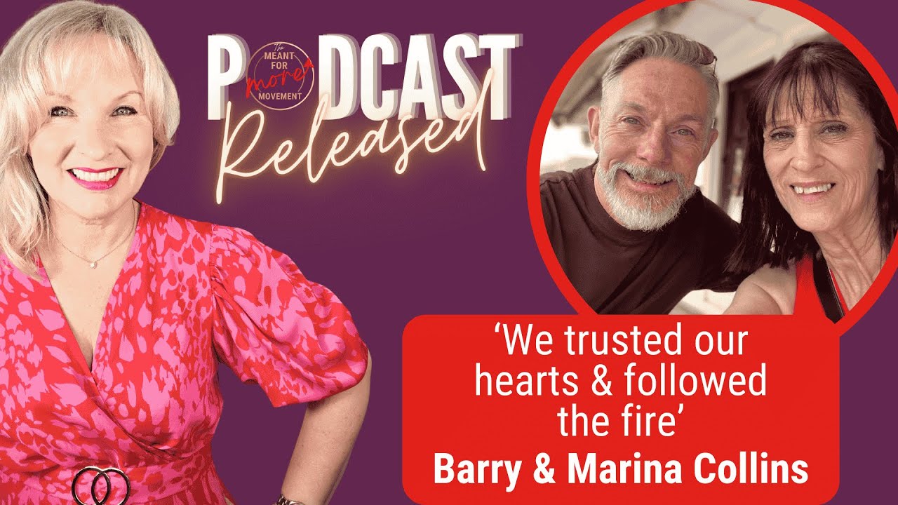 We Followed the Fire and Trusted our Hearts, Barry and Marina Collins ...