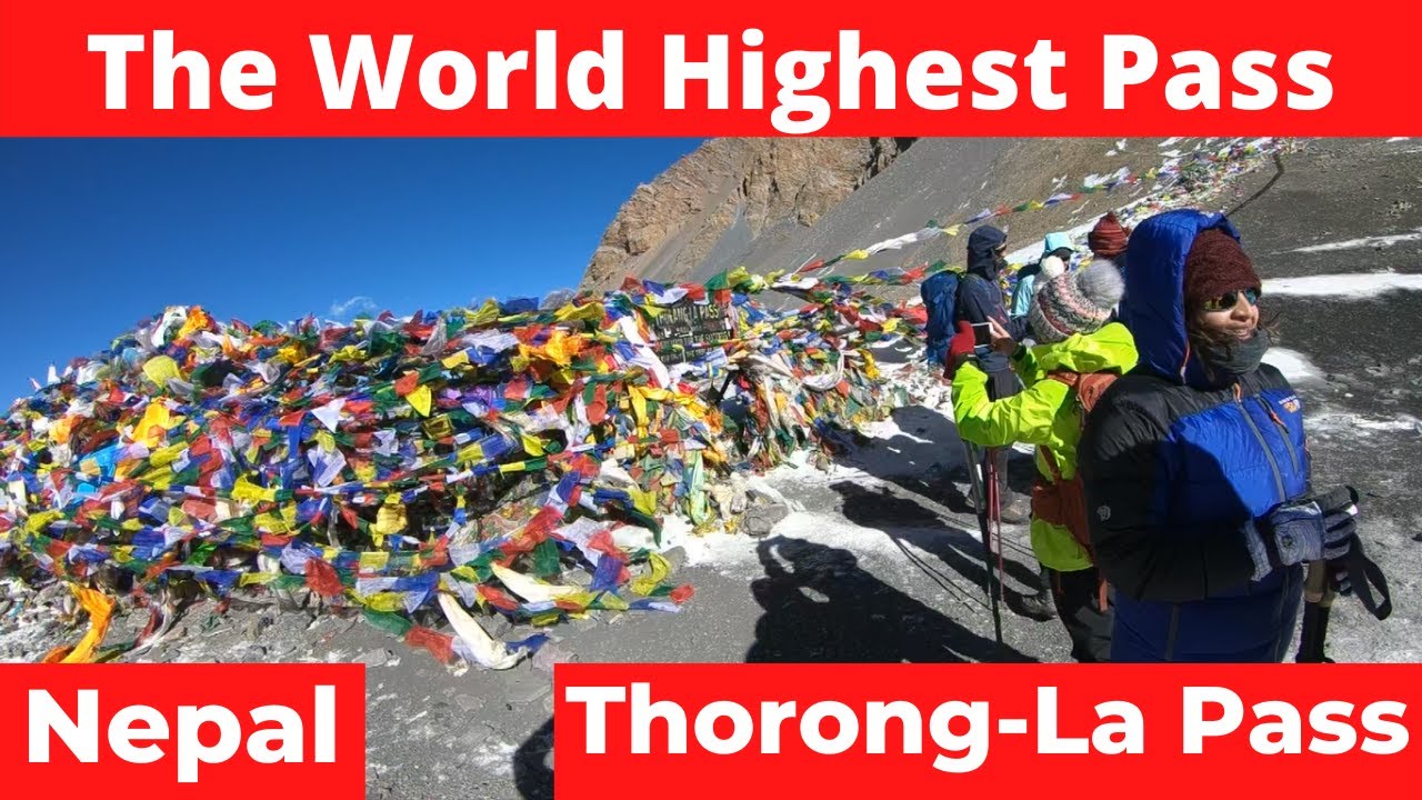 The World Highest Pass: Thorong-La | A Complete Annapurna Circuit Trek ...