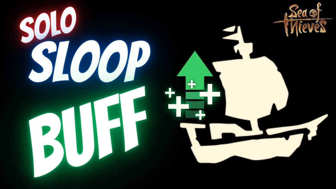 HUGE BUFF to Sloop in Season 10!!! Sea of Thieves - YouTube