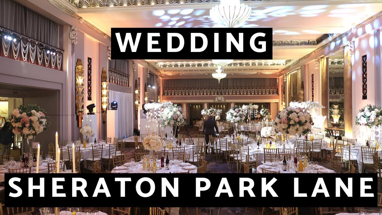 The Sheraton Grand London Wedding Reception - Flowers , Production and ...