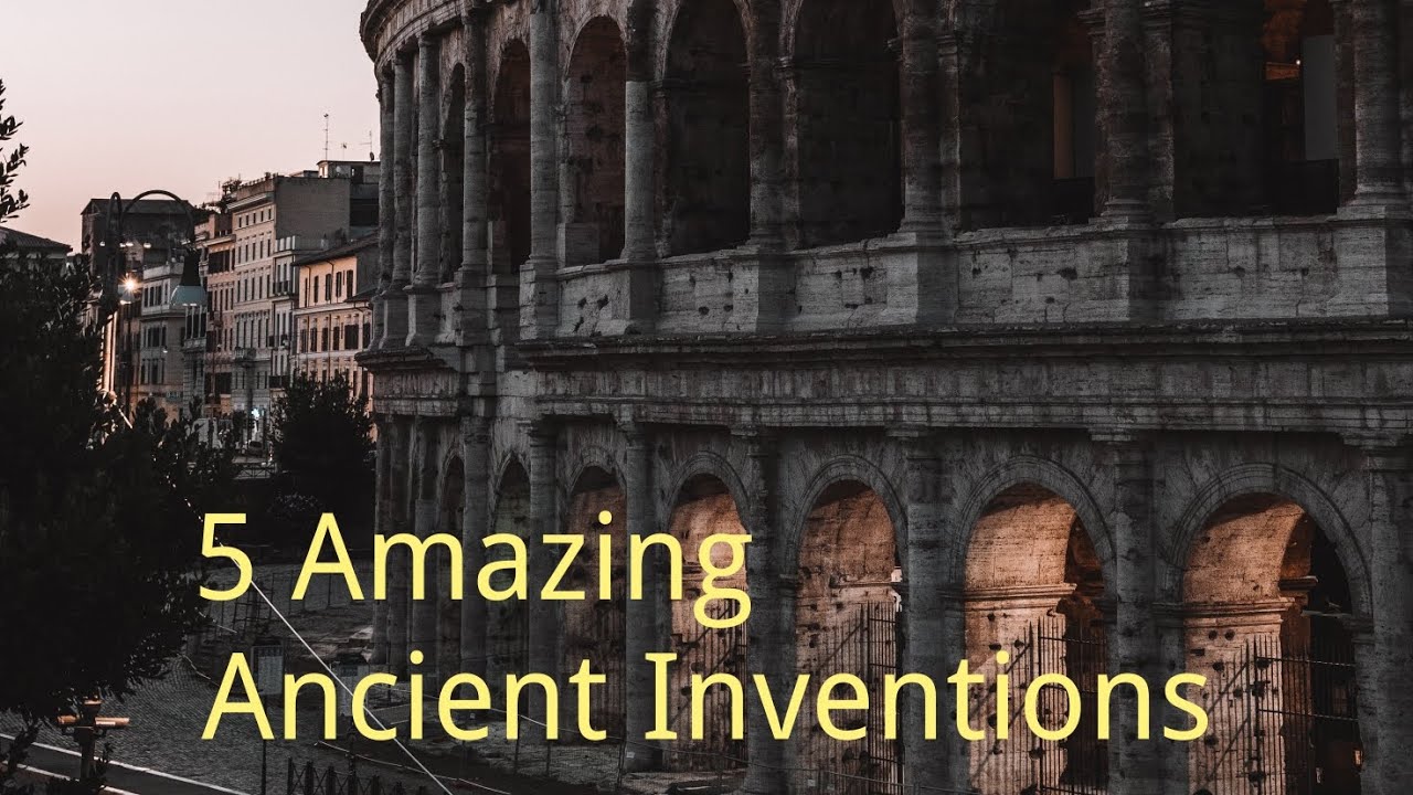 5 Amazing Ancient Inventions - YouTube