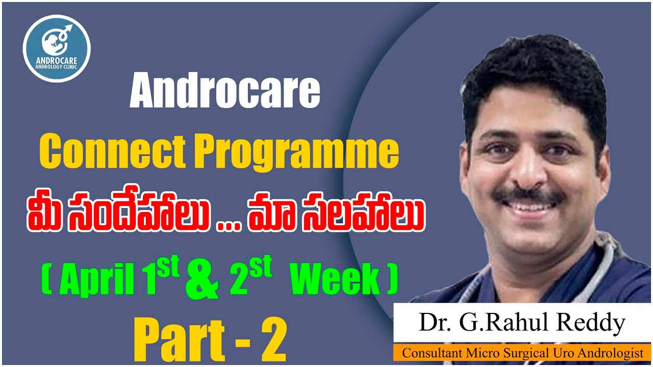 Androcare Connect Programme Q/A April 1st and 2nd Week | Dr Rahul Reddy ...