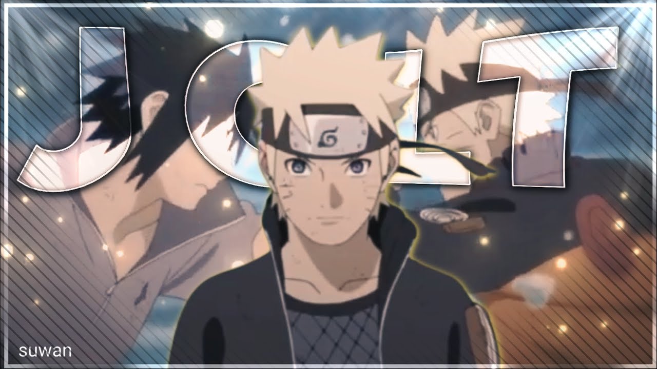 𝐍𝐚𝐫𝐮𝐭𝐨 & 𝐒𝐚𝐬𝐮𝐤𝐞 - "𝐉𝐎𝐋𝐓" - [𝐄𝐃𝐈𝐓/𝐀𝐌𝐕] - 𝐁𝐚𝐝𝐚𝐬𝐬 🔥 - YouTube