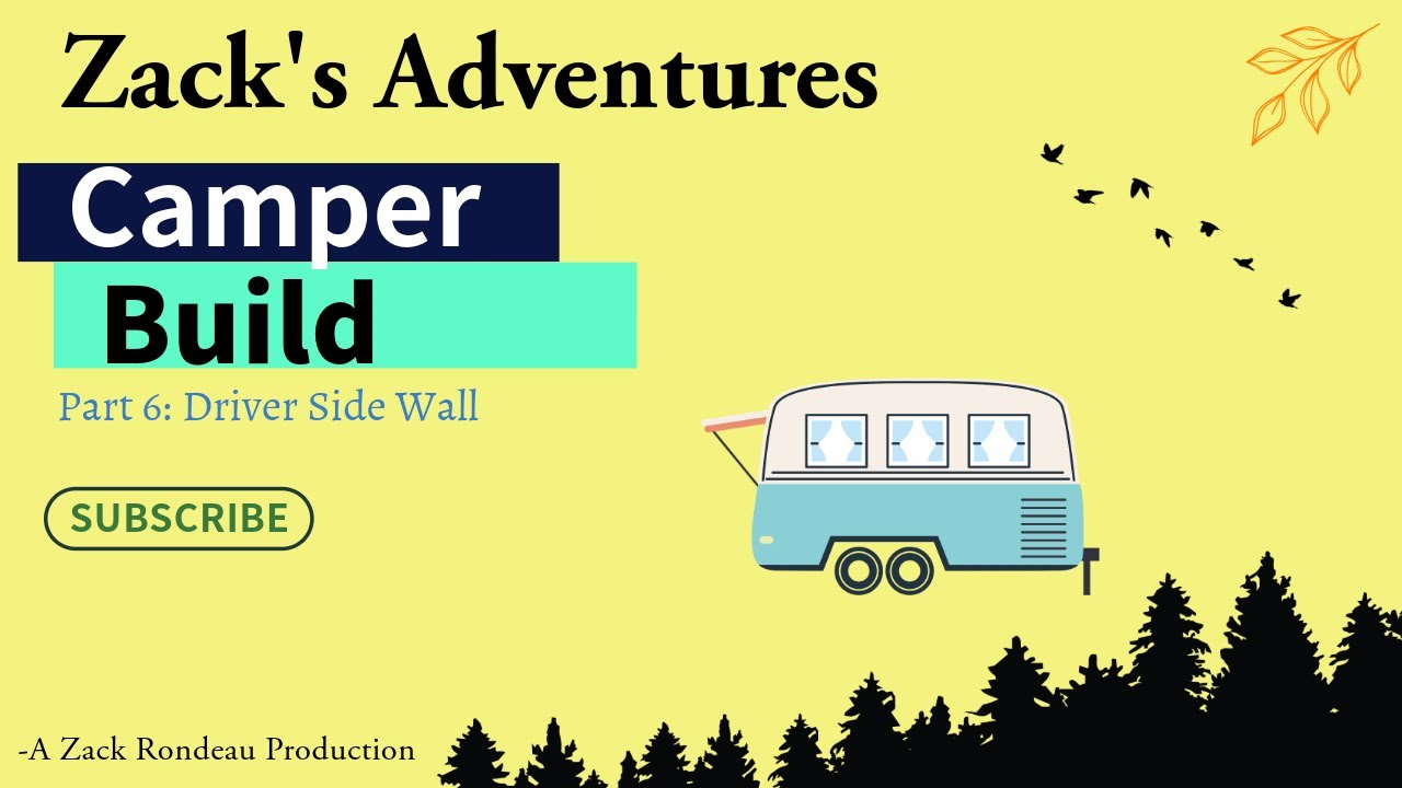 Camper Build Part 6: Driver Side Wall - YouTube