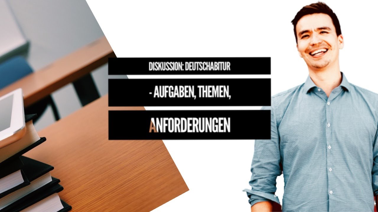 Diskussion: Deutschabitur - Aufgaben, Themen, Anforderungen - YouTube