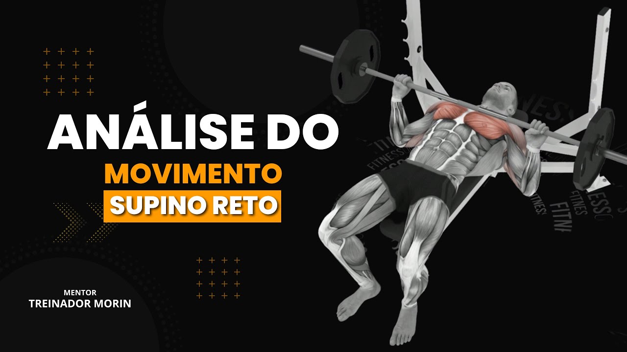 SUPINO RETO: Análise dos movimentos e funções musculares. Método D.A.M ...
