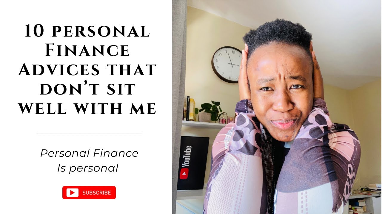 10 Personal Finance Advices That Don’t Sit Well With Me. - YouTube