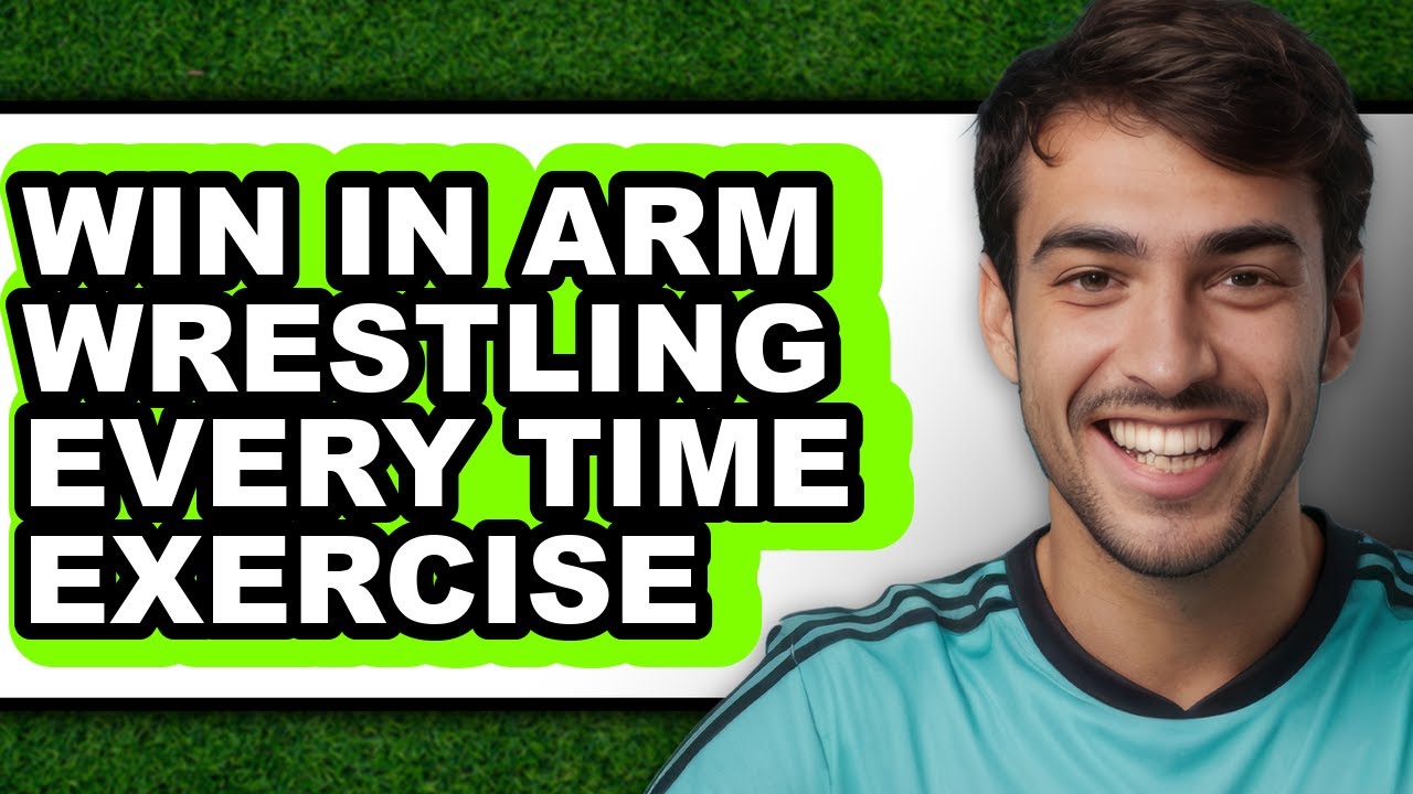 How to Win in Arm Wrestling Every Time Exercise - Full Guide - YouTube