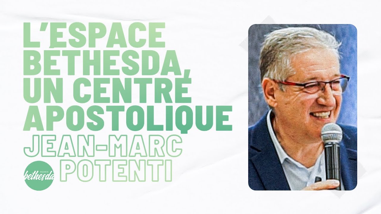 L'Espace Béthesda, un centre apostolique - Jean-Marc Potenti - YouTube