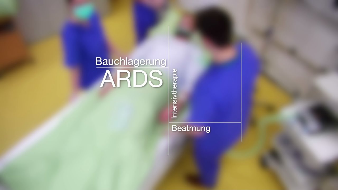 Bauchlagerung beim ARDS - Instruktives Video des Campus für Intensiv ...