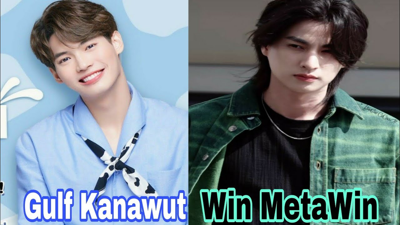 Gulf Kanawut & Win MetaWin Real life Partner Lifestyle 2024... - YouTube