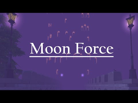 Moon Force Trailer♥
