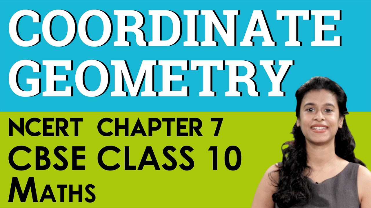 Coordinate Geometry Mathematics Chapter 7 CBSE NCERT Class 10 X - YouTube
