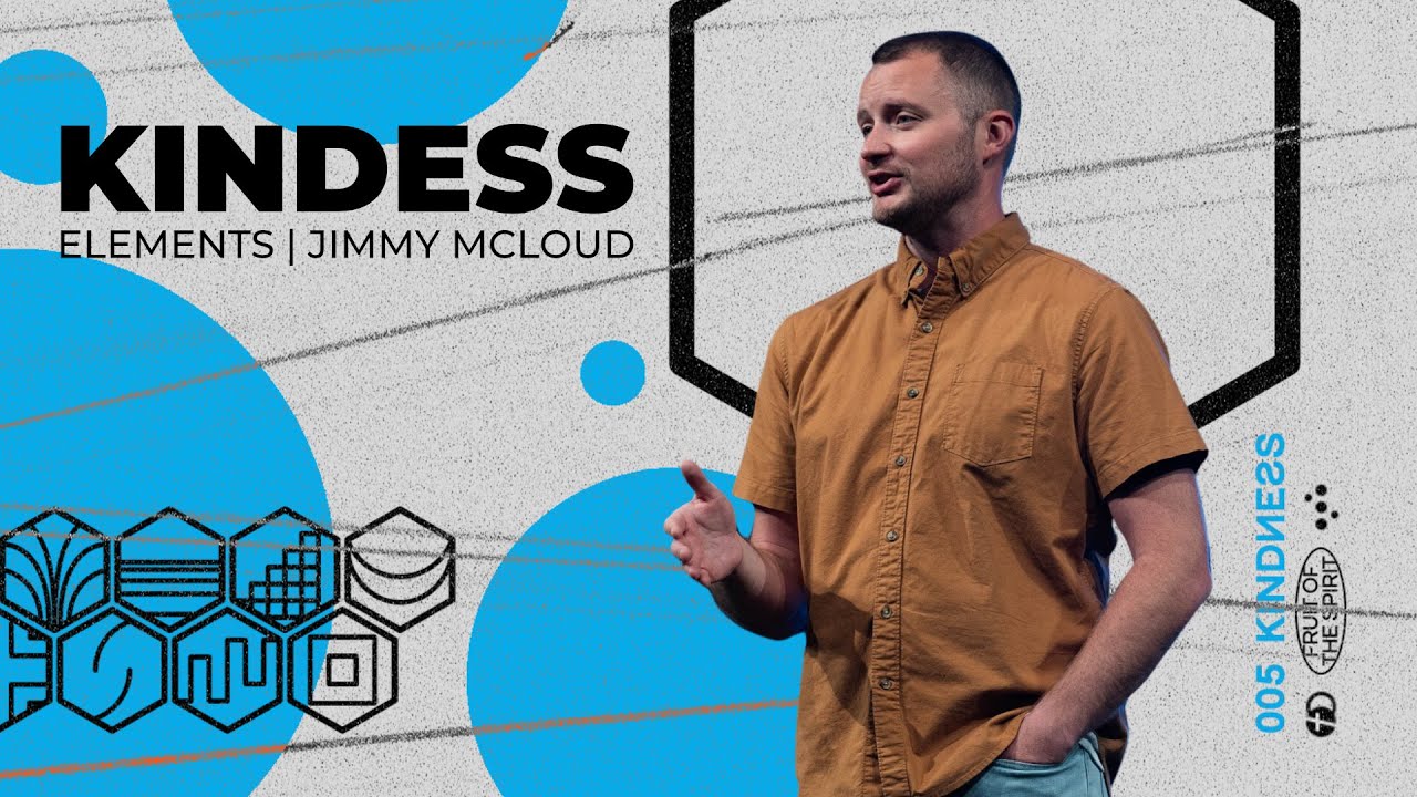 Elements, Part 5: "Kindness" // Jimmy McLoud - YouTube