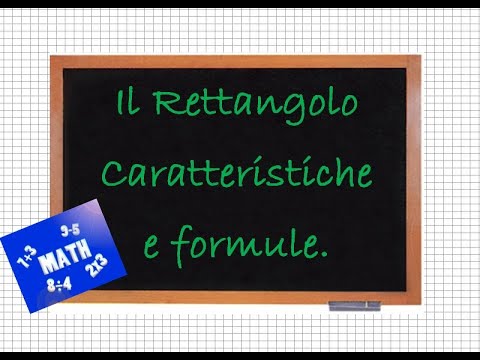 Rettangolo: Caratteristiche e Formule - YouTube