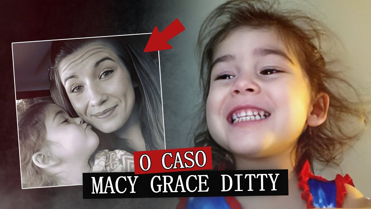 O triste caso de Macy Grace Ditty - YouTube