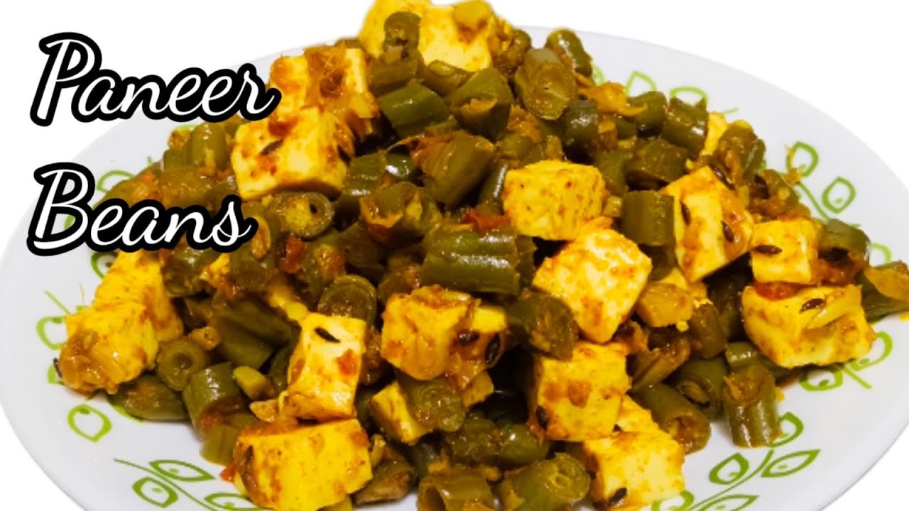 ग्रीन बींस पनीर सब्जी | French Beans Paneer High Protien Recipe ...
