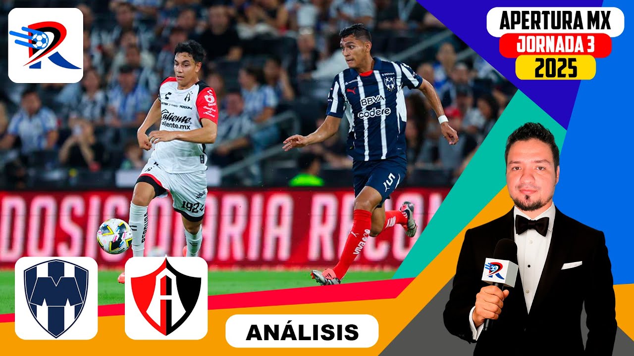 Previa y Analisis Monterrey vs Atlas, Donde ver Monterrey vs Atlas - J3 ...