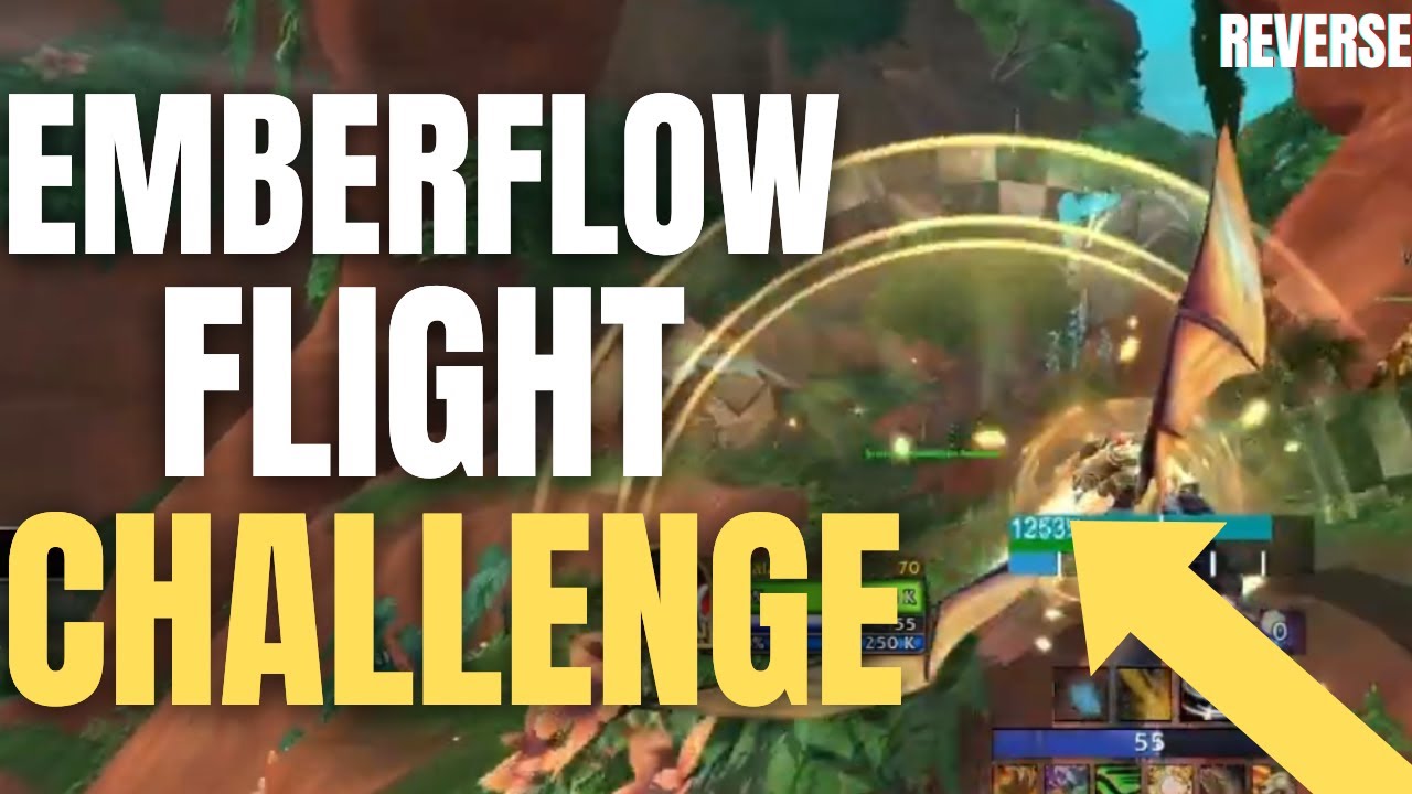 WoW Emberflow Flight Challenge Reverse - Dragon Racing Guide - YouTube