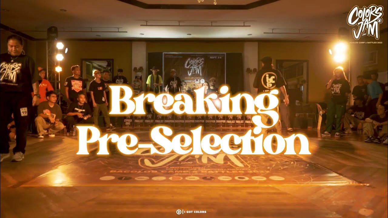 Breaking Pre-Selection FULL | Colors Jam Bacolod 2022 - YouTube