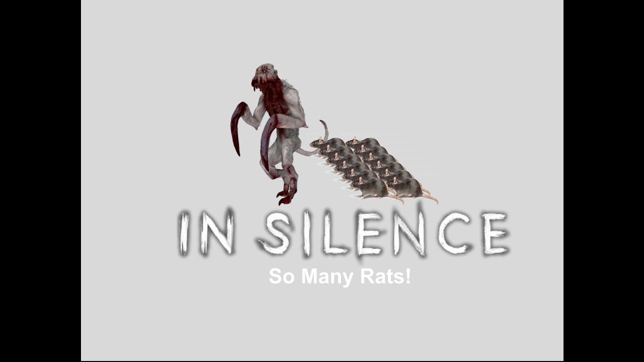 In Silence: Rats and Jump-scares! - YouTube
