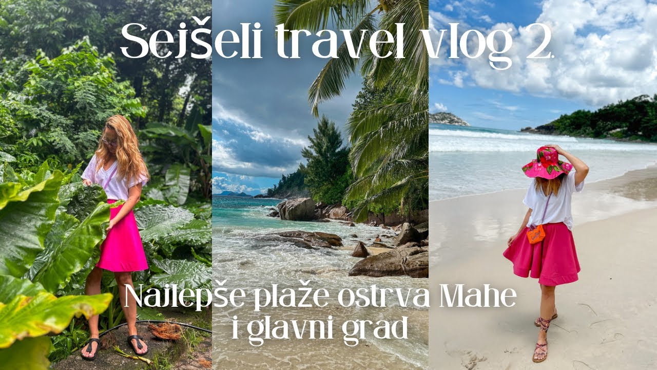 Sejseli travel vlog 2. Najlepse plaze ostrva Mahe i glavni grad Sejsela ...