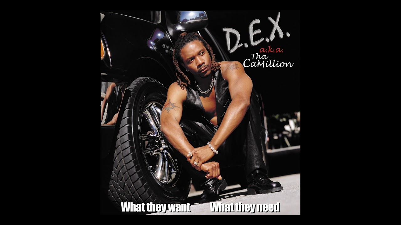 What They Want What They Need Intro–D.E.X aka DEX ELLIOTT released 1999 ...