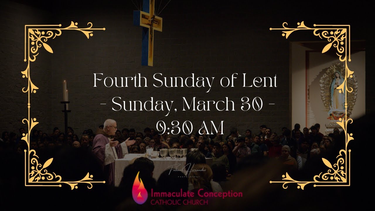 Fourth Sunday of Lent - Sunday, March 30 - 9:30 AM - YouTube