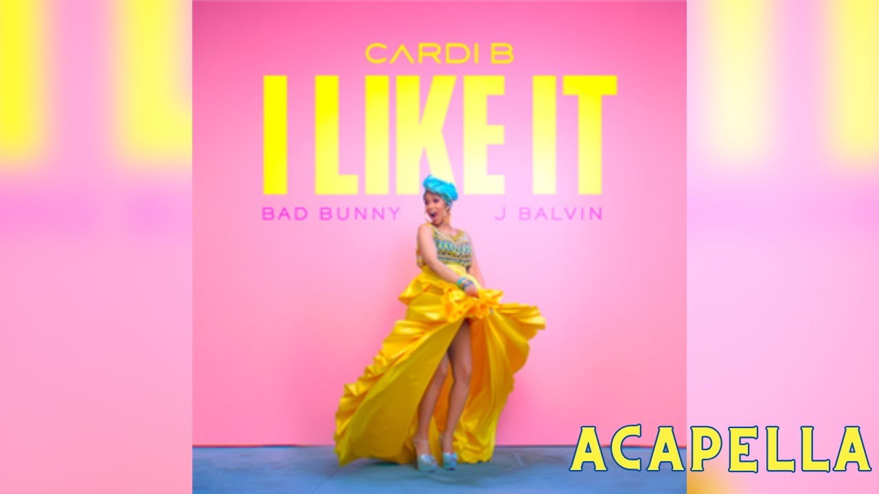 Cardi B - Bad Bunny x J Balvin - I Like It (Acapella 136bpm F Minor ...