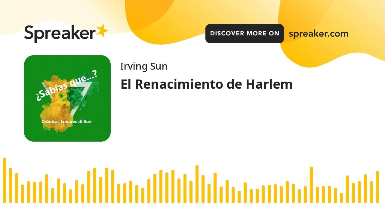 El Renacimiento de Harlem (made with Spreaker) - YouTube