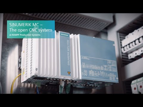 The open CNC system SINUMERIK MC at RAMPF Production Systems