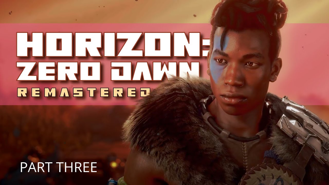 Horizon: Zero Dawn Remastered (Part 3) - The War-Chief's Trail - YouTube