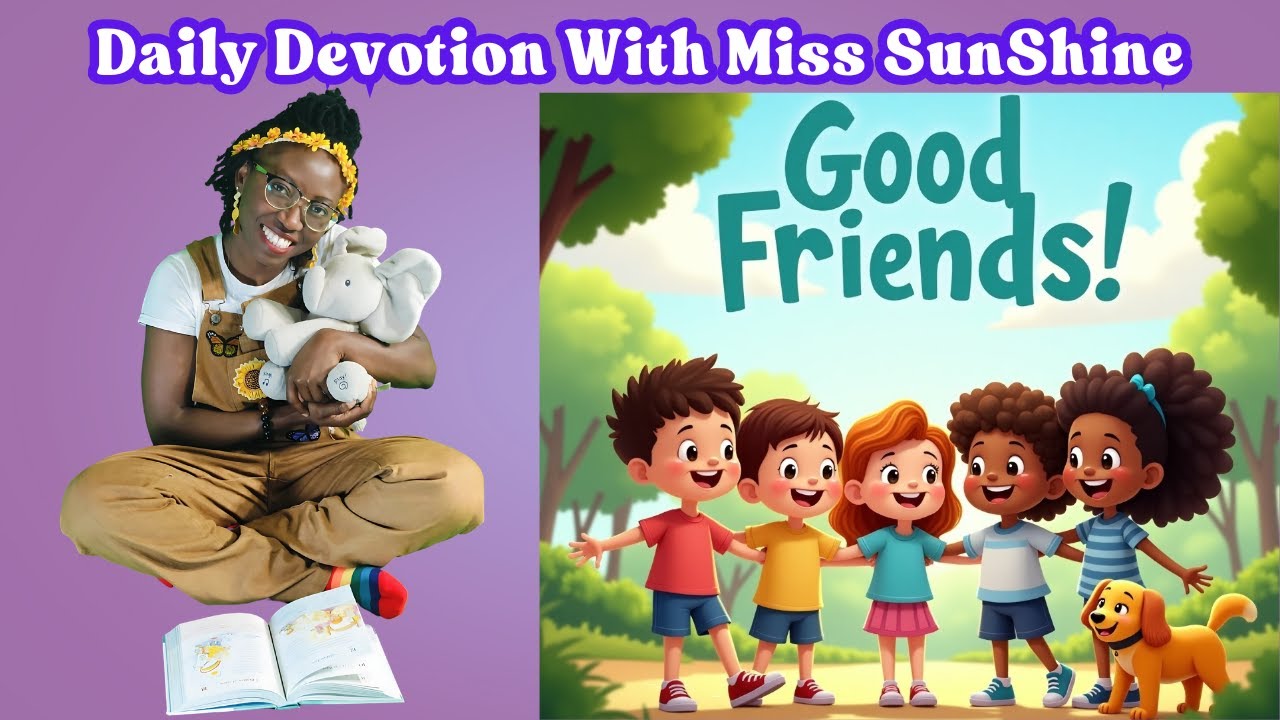 Kids Daily Devotion | 🌟 What Makes a REAL Friend? | June 26 - YouTube