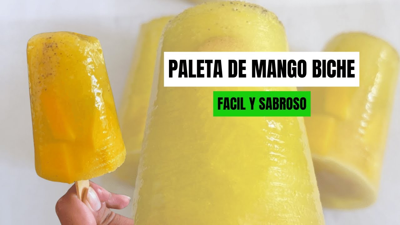 PALETA DE MANGO BICHE Fácil Y rápido - TE ENSEÑO a hacer PALETA casera ...