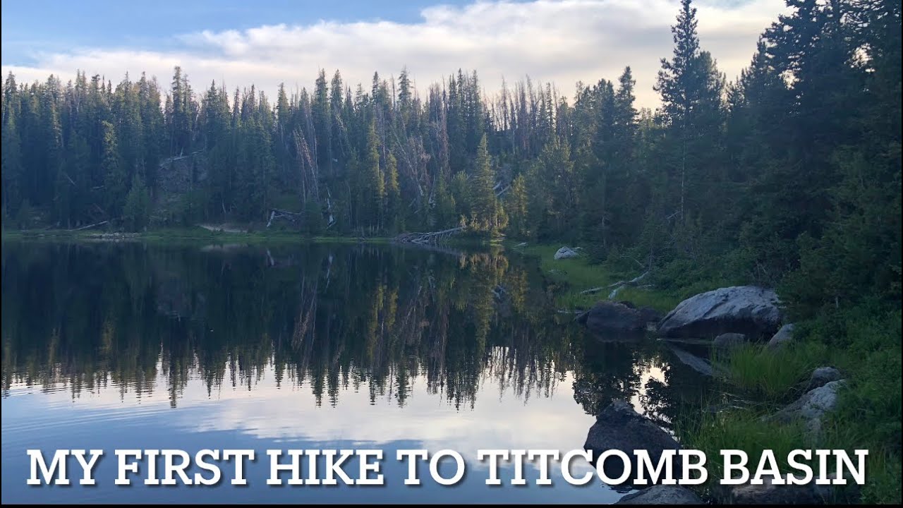 My first hike to Titcomb Basin, Wind Rivers Wyoming. ALMOST….. - YouTube