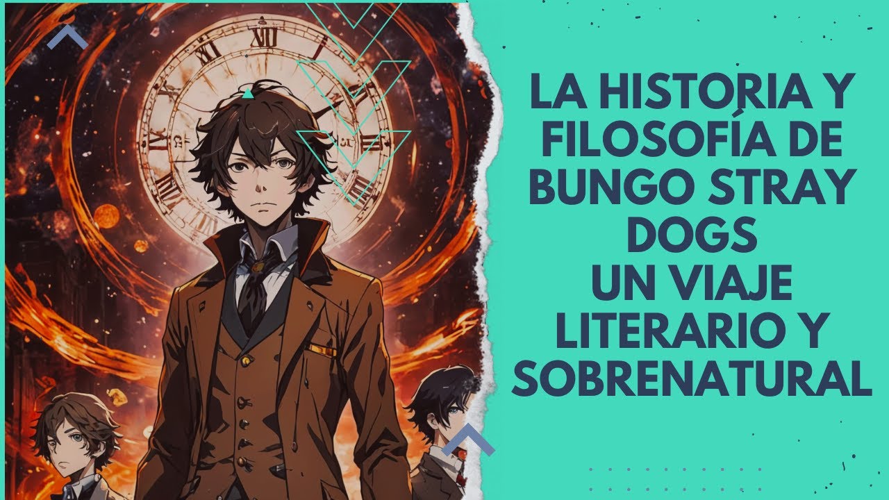 La Historia y Filosofía de BRUNO STRAY DOGS: Un Viaje Literario y ...