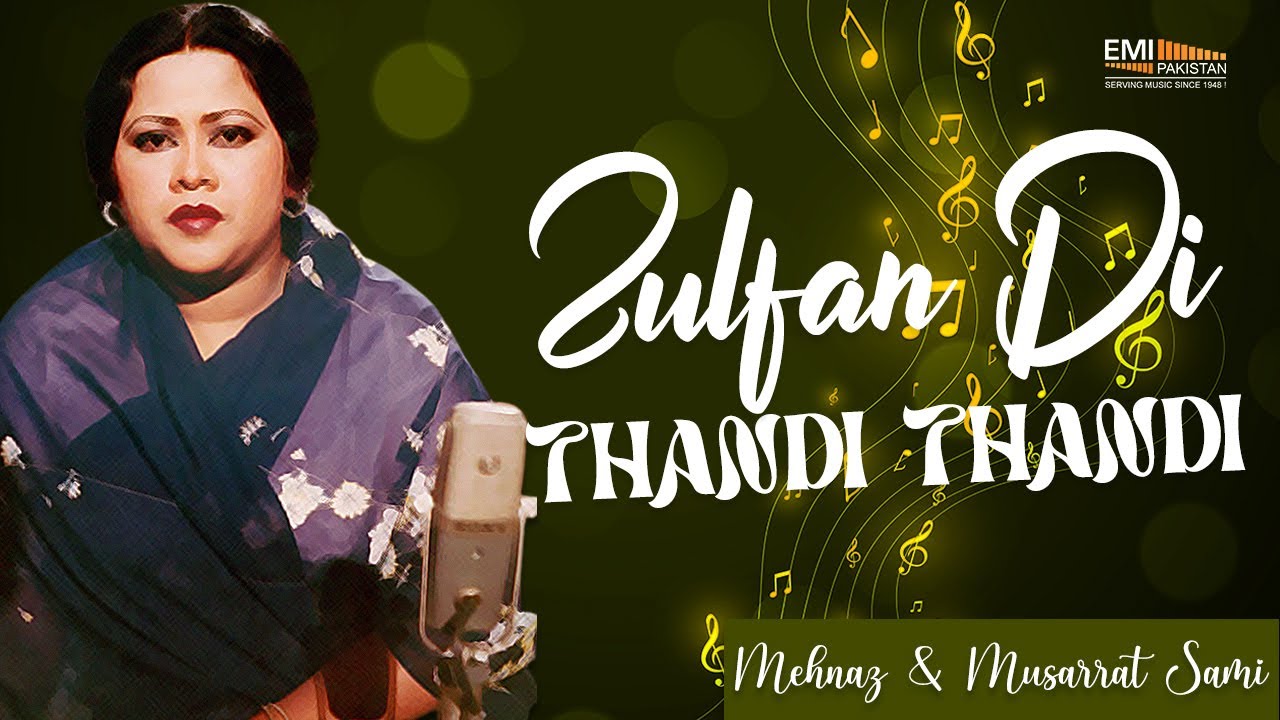 Zulfan Di Thandi Thandii | Mehnaz | @EMIPakistanOfficial - YouTube
