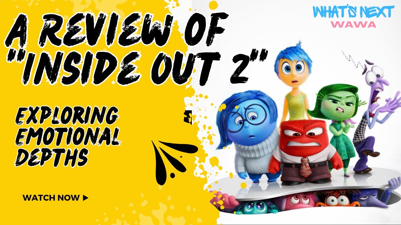 Exploring Emotional Depths: A Review of "Inside Out 2" || Whats Next ...