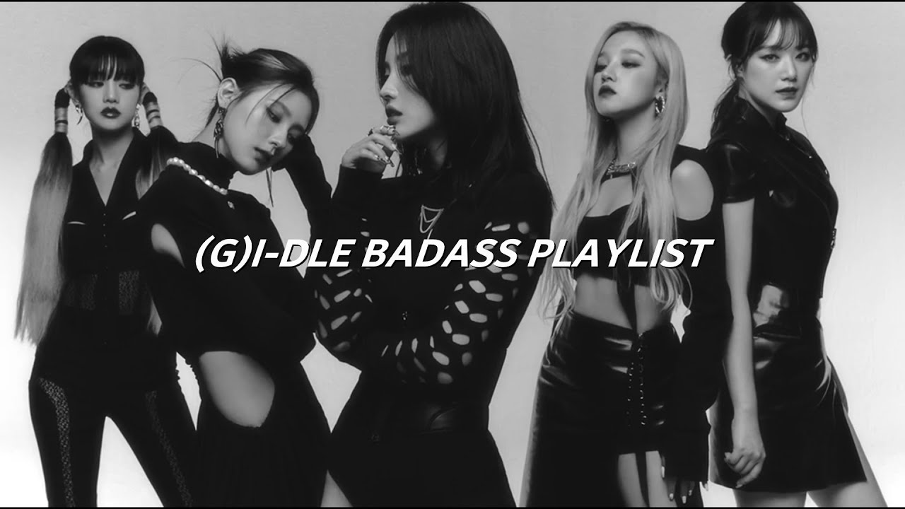 (G)I-DLE BADASS PLAYLIST 2023 - YouTube