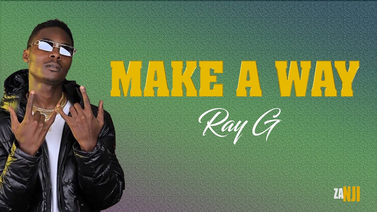 Ray G - Make a way (lyrics) Uganda gospel - YouTube