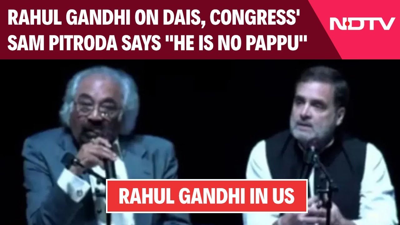 Rahul Gandhi In US | Rahul Gandhi On Dais, Congress' Sam Pitroda Says ...