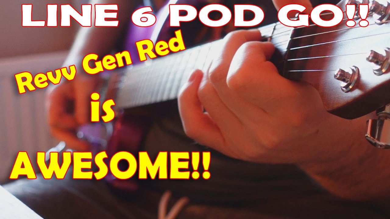 Line 6 POD GO - The Revv Gen Red is AWESOME! 🤘 - YouTube