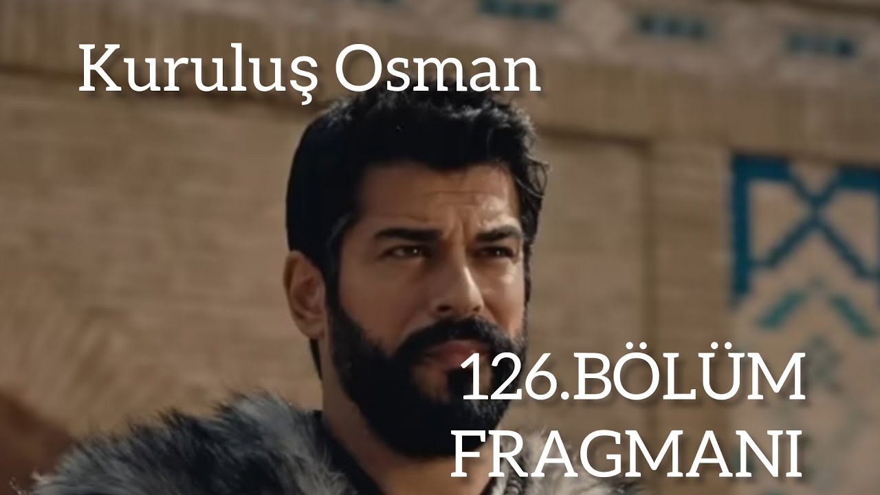 Kuruluş Osman 126.Bölüm Fragmanı|Aktemur şehit mi oluyor? - YouTube