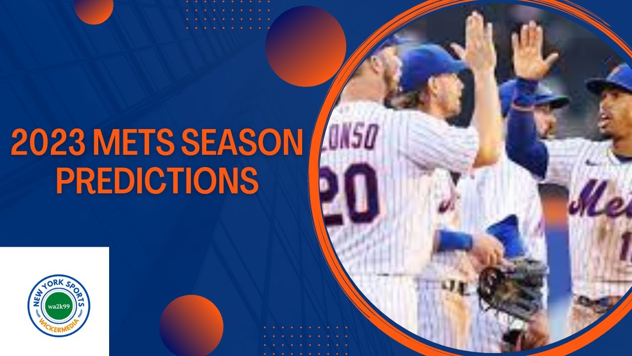 How Many Games Will the Mets Win in 2023 and How Far Will They Go In ...