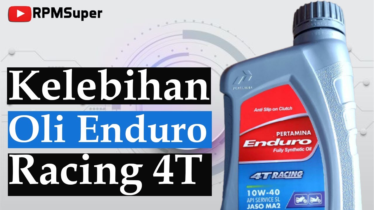 Kelebihan Oli Enduro Racing 4T. Cek Harga dan Spesifikasinya - YouTube