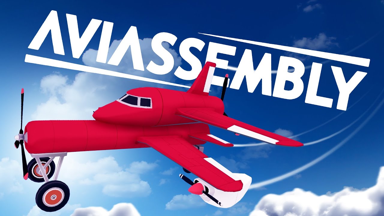 MAKING MY OWN PLANE AND THEN FLYING IT! - AVIASSEMBLY - YouTube
