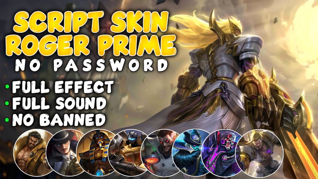 Script Skin Roger Prime M3 Patch Terbaru No Password | Full Effect ...