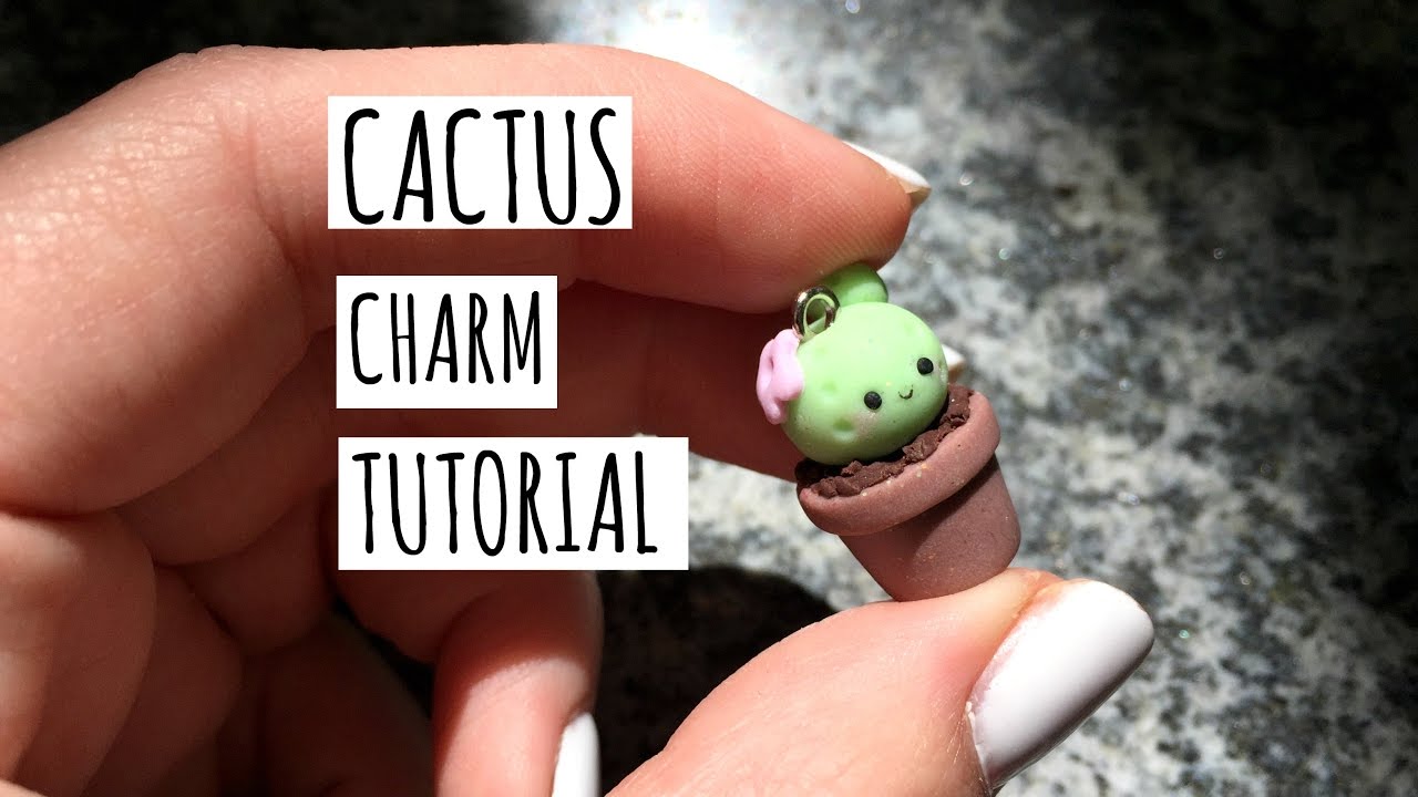 CACTUS CHARM - Polymer Clay Tutorial - YouTube