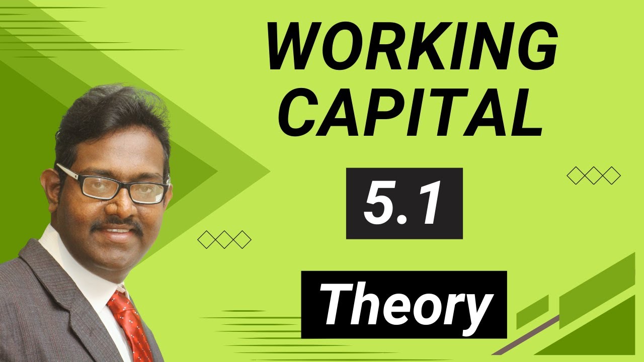 5.1 Working Capital - Theory | Financial Management - YouTube