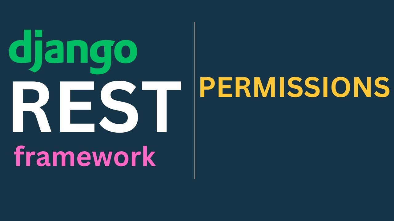 Django REST Framework Tutorials EP9 - Custom DRF Permissions - YouTube